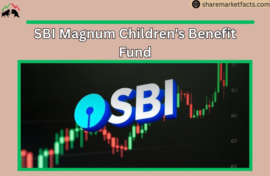 SBI Magnum Children’s Benefit Fund: Nav, direct growth, and more